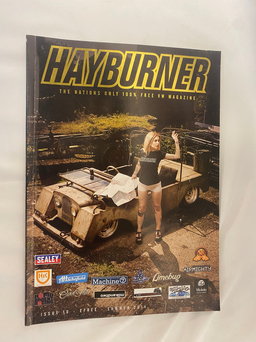 Issue 10 - Summer 2014 **RARE** – Hayburner